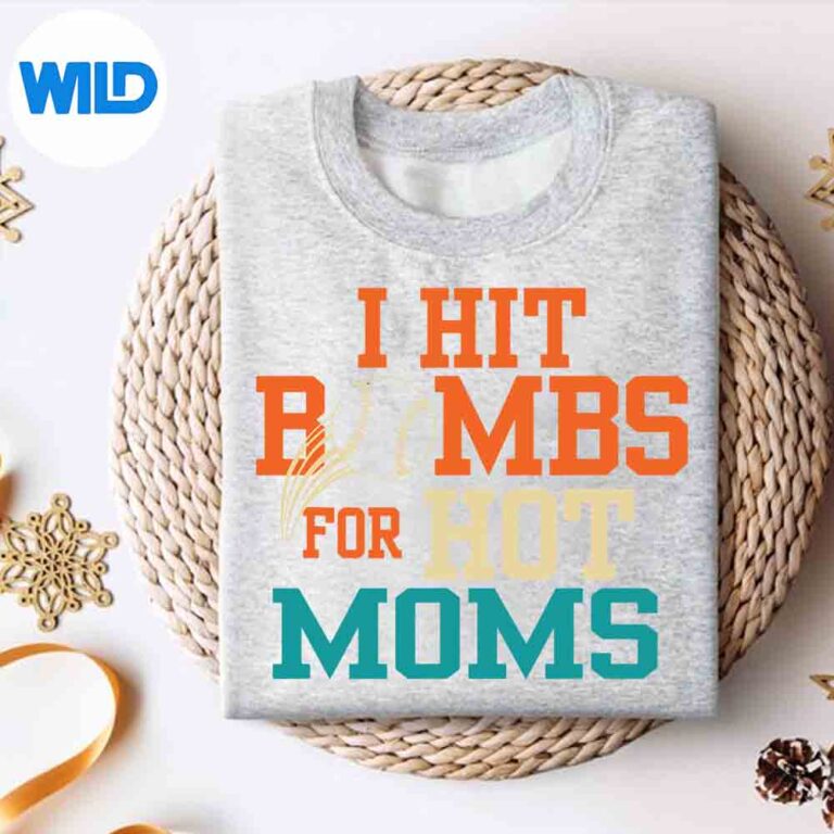 Moms SVG, I Hit Bombs For Hot Moms SVG - WildSvg