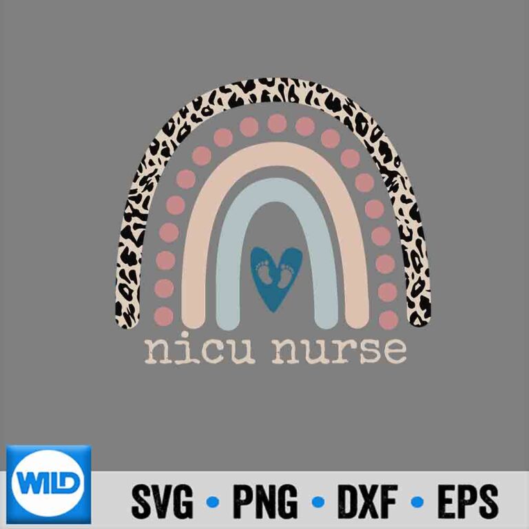 Nurse SVG, Nicu Nurse Leopard Rainbow Appreciation Neonatal Nurses Cute ...