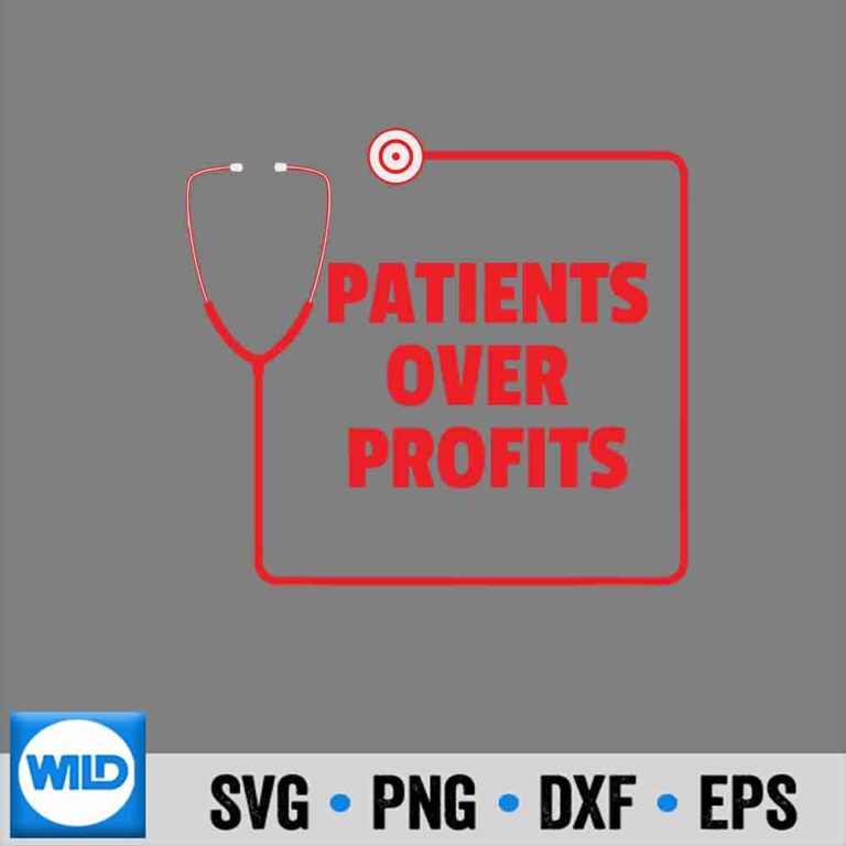 Nurse SVG, Nurse Strike Patients Over Profits SVG - WildSvg