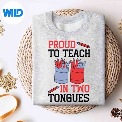 Teach SVG, Proud To Teach In Two Tongues Dual Language Teacher SVG ...