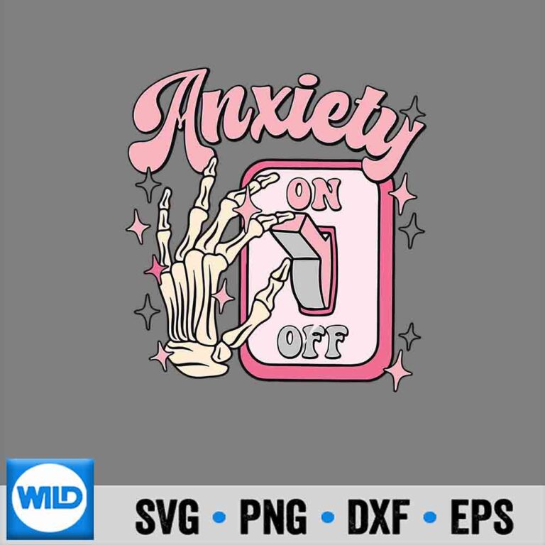 Skeleton SVG, Anxiety On Off Skeleton Vintage SVG - WildSvg