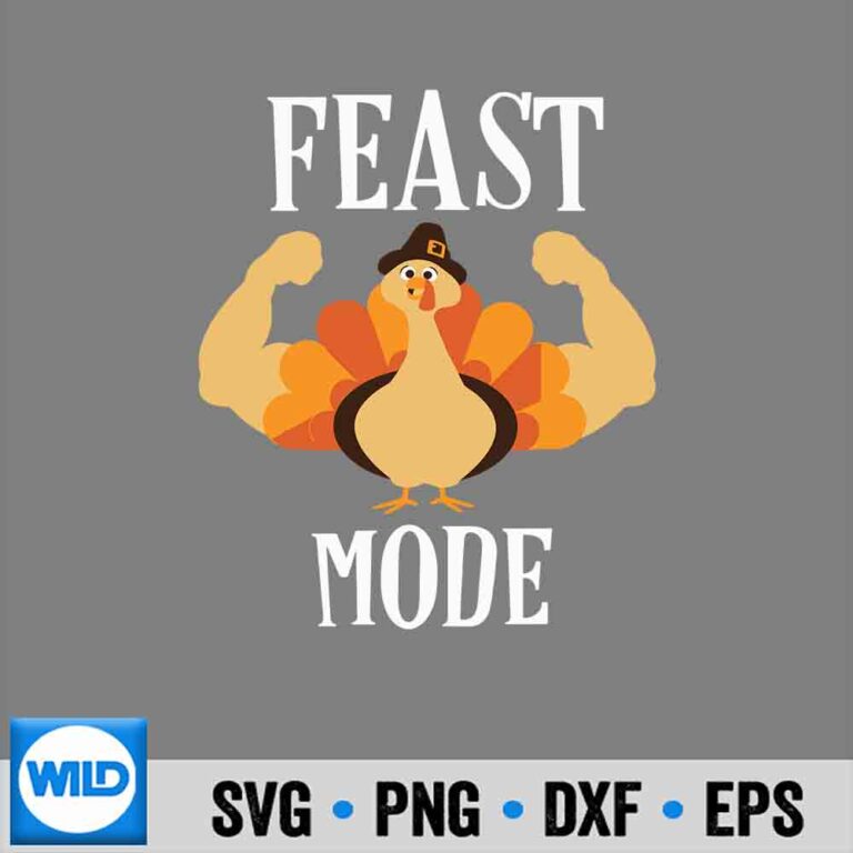 Thanksgiving SVG, Feast Mode Muscle Turkey Thanksgiving SVG - WildSvg