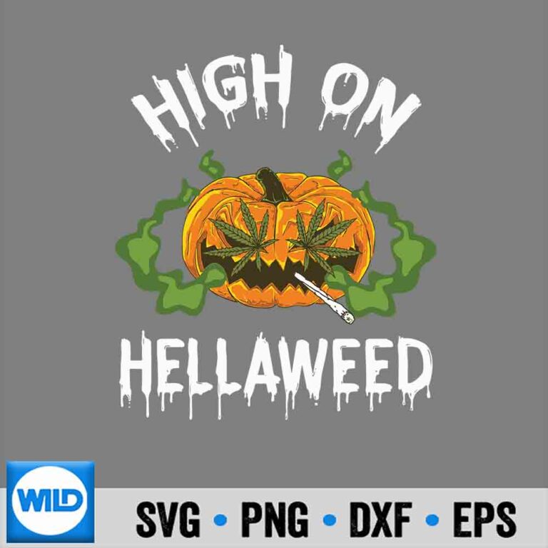 Pumpkin SVG, High On Hella Weed Halloween Horror Pumpkin SVG - WildSvg