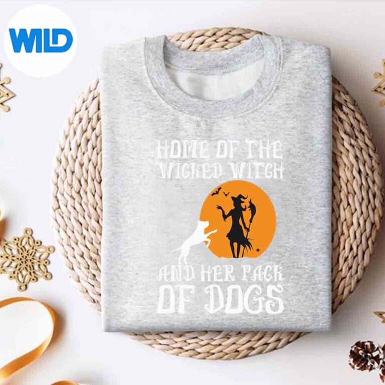 Witch SVG, Home Of The Wicked Witch And Her Pack Of Dogs Positive Love ...
