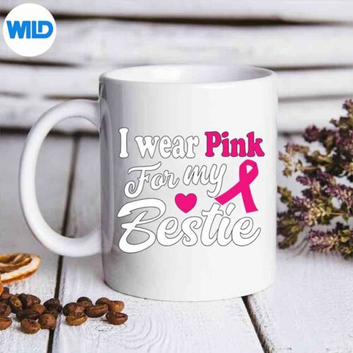 Cancer Awareness SVG, I Wear Pink For My Bestie Breast Cancer Awareness ...