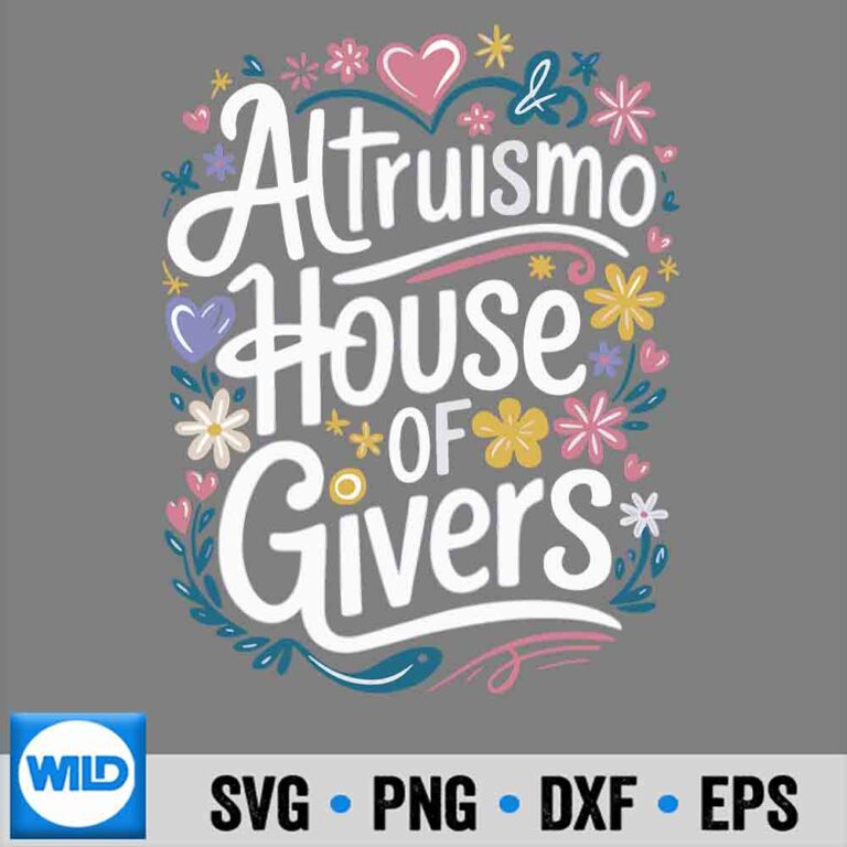 Altruismo SVG, Altruismo House Of Givers School Spirit SVG - WildSvg
