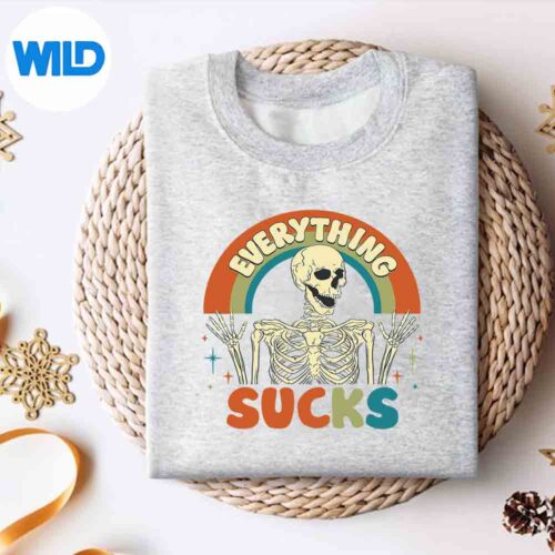 Skull SVG, Everything Sucks Snarky Skeleton Skull SVG - WildSvg