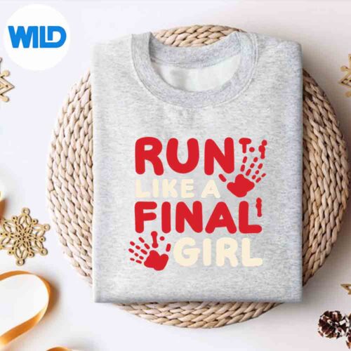 Horror SVG, Halloween Costume Run Like A Final Girl Horror Movie SVG ...