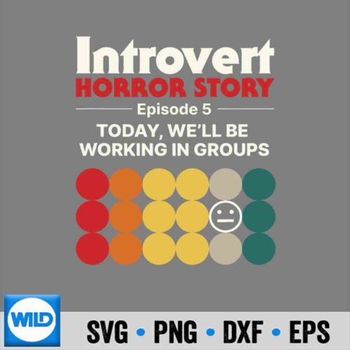 Horror SVG, Introvert Horror Story Antisocial Vintage Geek SVG - WildSvg