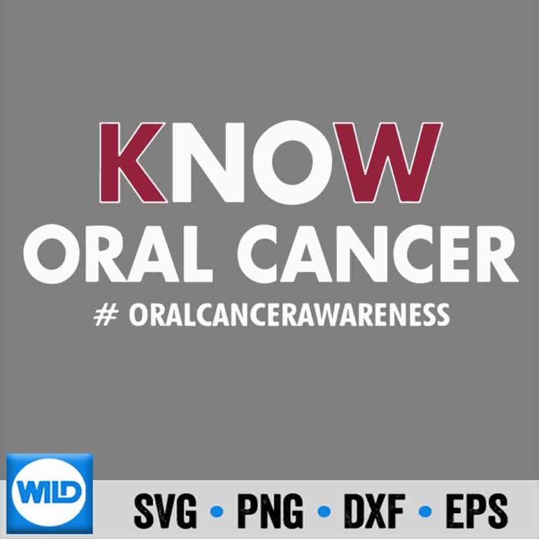Cancer Survivor SVG, Know Oral Cancer Awareness Mouth Cancer Survivor ...