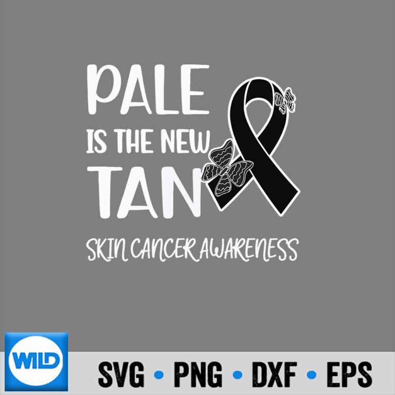 Cancer Survivor SVG, Pale Is The New Tan Skin Cancer Survivor Melanoma ...
