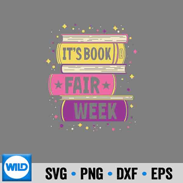 Book Fair Week SVG, Book Fair Bookworm Library Its Book Fair Week SVG ...
