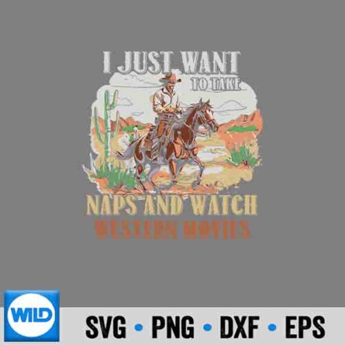 Naps Western Movies SVG, Take Naps And Watch Western Movie Lover Movie ...
