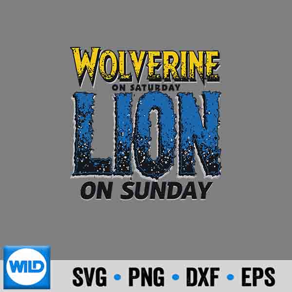 Wolverine Lion Retro SVG, Wolverine On Saturday Lion On Sunday Cool ...