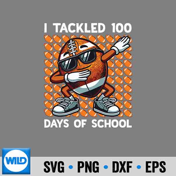 100 Days Football SVG, I Tackled 100 Days Of School Football 100 Days ...