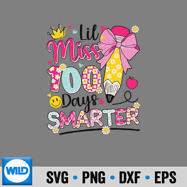 Lil Miss 100 Days Smarter SVG, Lil Miss 100 Days Smarter 100th Day Of ...