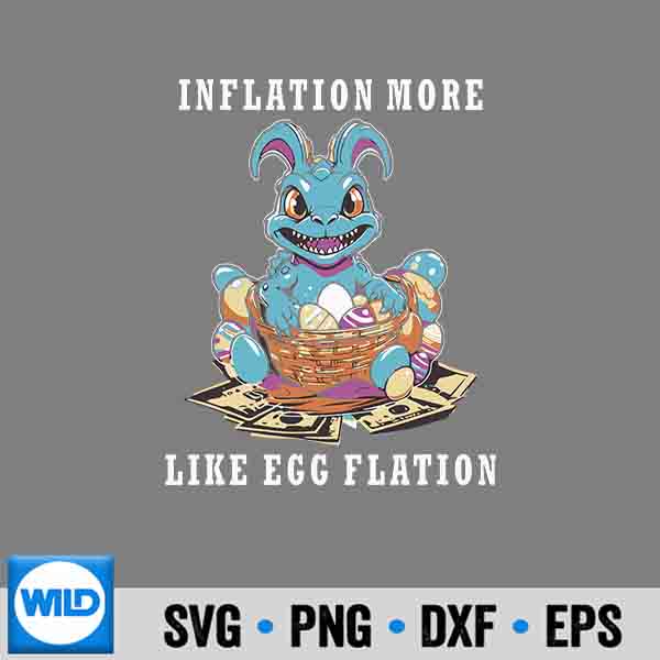 Eggflation SVG, Inflation More Like Eggflation Easter Quote SVG - WildSvg