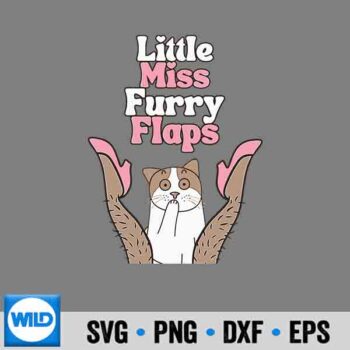 Little Miss Furry Flaps SVG, Little Miss Furry Flaps Inappropriate ...