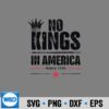 No Kings SVG, No Kings In America Since SVG - WildSvg