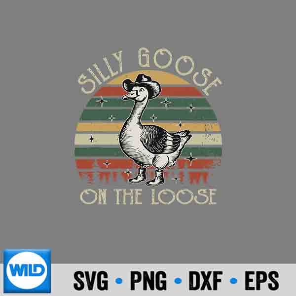 Silly Goose Retro SVG, Retro Silly Goose On The Loose Goose Aesthetic ...