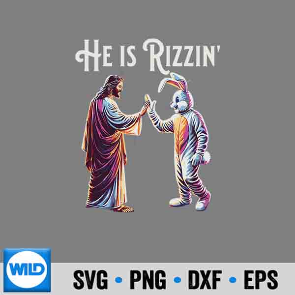 Rizz High Five SVG, Rizz He Is Rizzin Jesus High Five Easter Bunny SVG ...