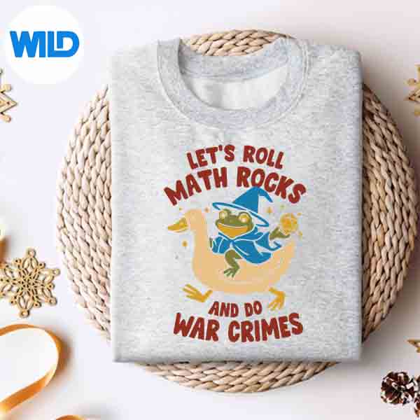 Frog Goose Math SVG, Frog Goose Lets Roll Math Rocks And Do War Crimes ...