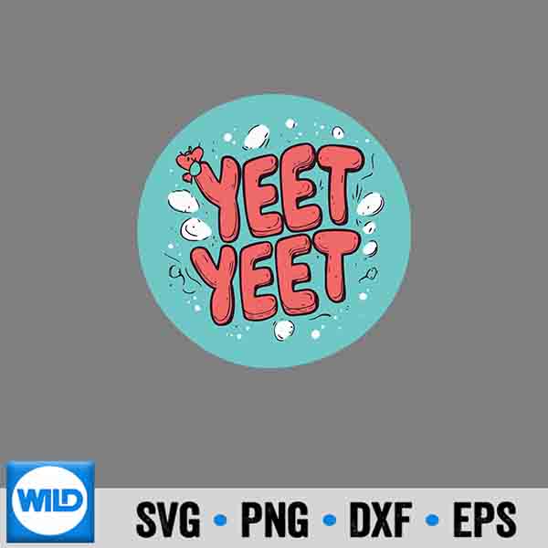 Yeet Yeet SVG, Yeet Yeet Vintage SVG - WildSvg