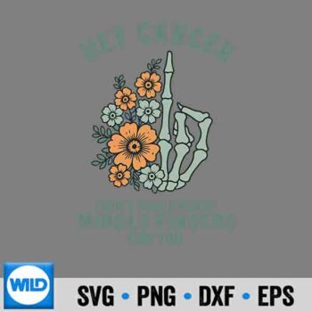 cancer fingers SVG, Hey Cancer I Dont Have Enough Middle Fingers For ...