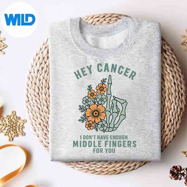 Hey Cancer I Dont Have Enough Middle Fingers For You SVG PNG - WildSvg