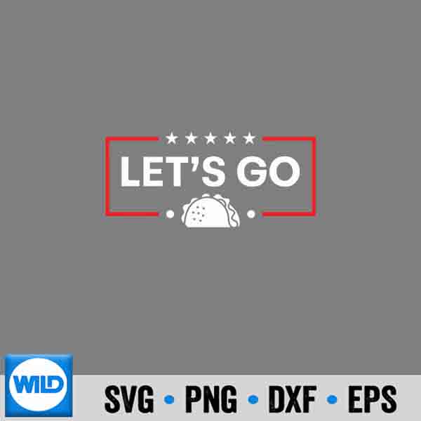Lets Go Taco SVG, Lets Go Taco Vintage SVG - WildSvg