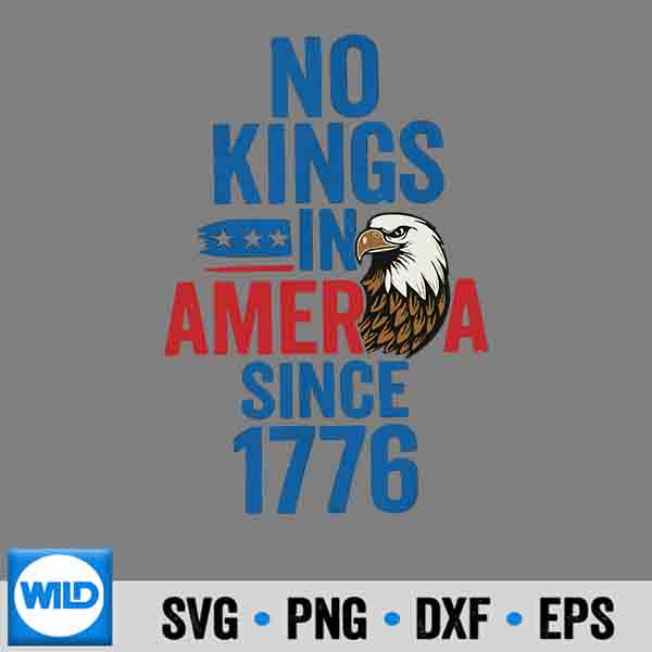 no kings 1776 SVG, No Kings In America Since 1776 No Kings SVG - WildSvg