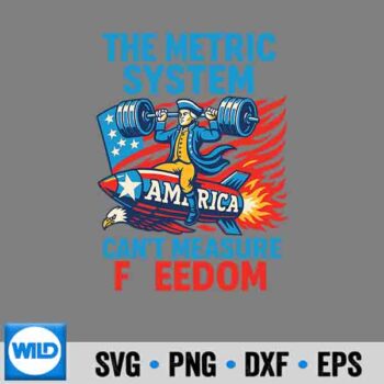 no metric usa SVG, The Metric System Cant Measure Freedom Eagle Usa ...