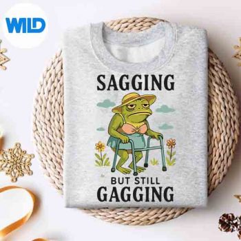 Sagging Frog Meme SVG, Sagging But Still Gagging Frog Meme Embarrassing ...
