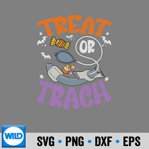 Trach Nurse SVG, Trach Or Treat Respiratory Therapist Icu Rn Nurse ...