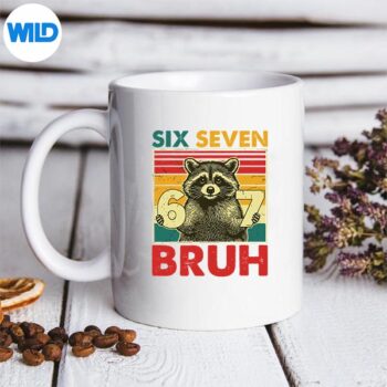 67 Meme SVG, 67 Meme 6 7 Numbers Raccoon Six Seven Bruh SVG - WildSvg