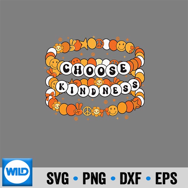 Choose Kindness Unity Day Orange Anti Bullying Bracelets SVG PNG - WildSvg