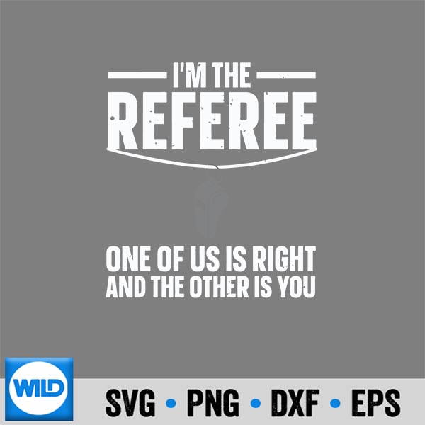 Referee For Sports Ref Gag Referee SVG PNG Digital Design - WildSvg