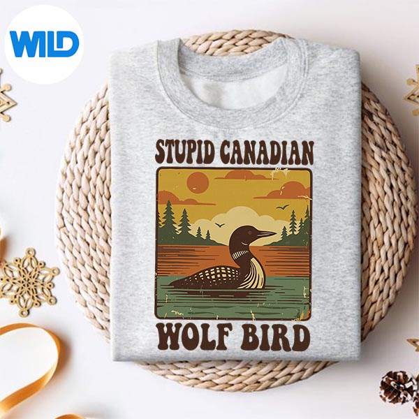 Stupid Canadian Wolf Bird Loon Humor Vector Design - WildSvg
