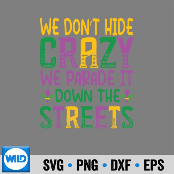 Mardi Gras Parade Street SVG, We Parade It Down The Street New Orleans ...