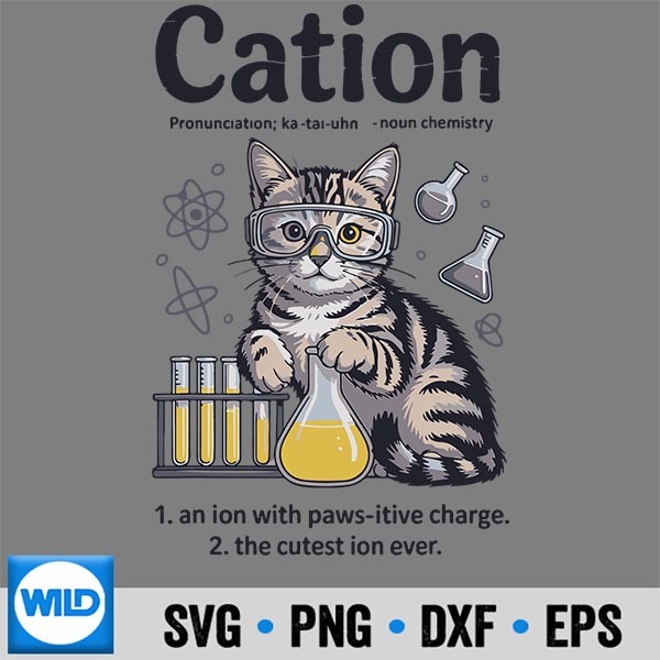 Cation Cat Science Chemistry Teacher Chemist Pun Cut File - WildSvg