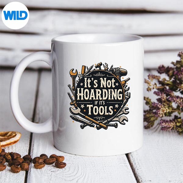 Tool Hoarding SVG, Its Not Hoarding If Its Tools Mechanic Carpenter Diy ...