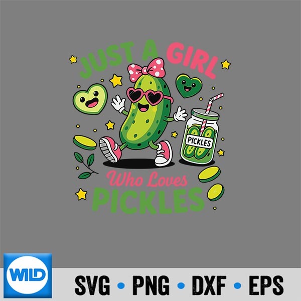 Pickle Girl SVG, Just A Girl Who Loves Pickles Toddler Pickle Costume ...